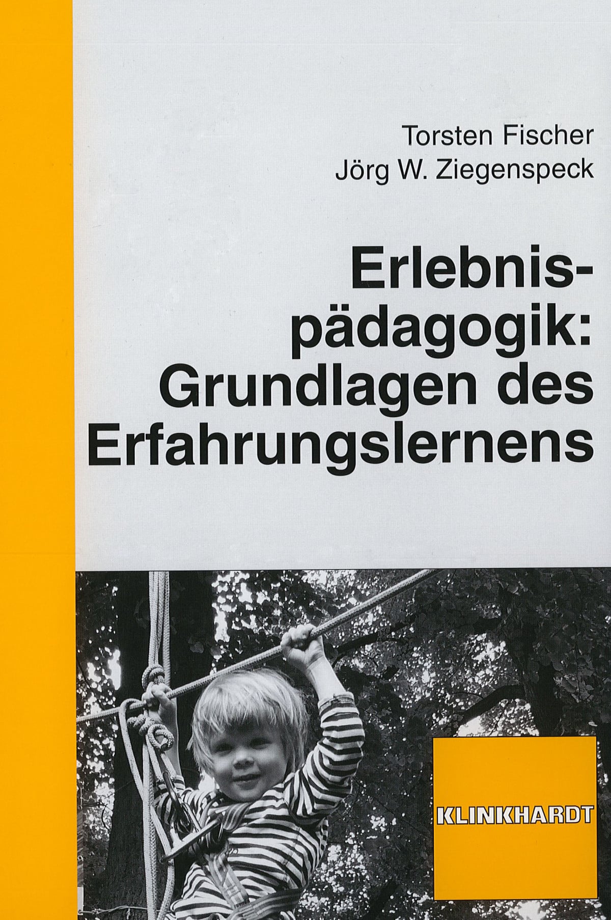 Erlebnispädagogik: Grundlagen des Erfahrungslernens - ZIEL-Verlag